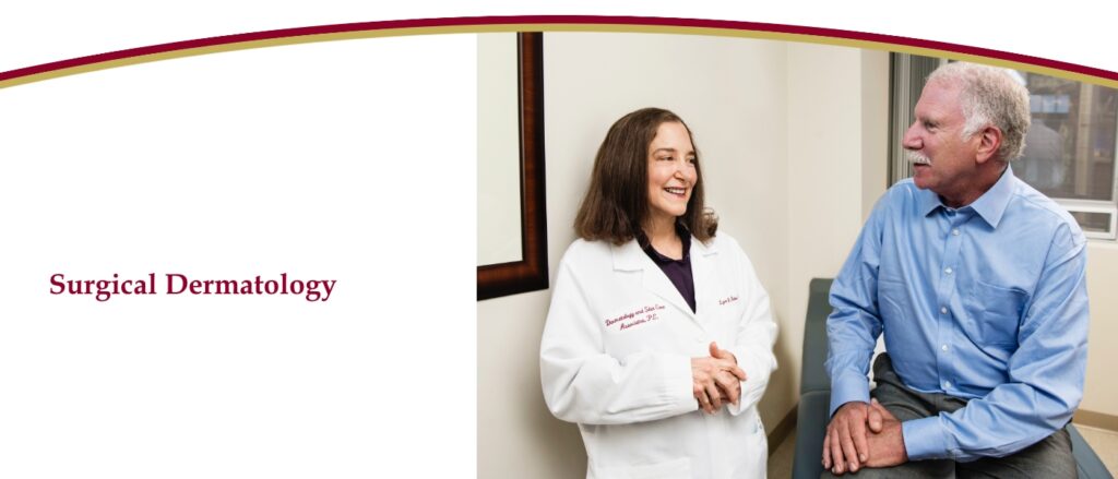 Surgical Dermatology – Dermatology and Skin Care Associates